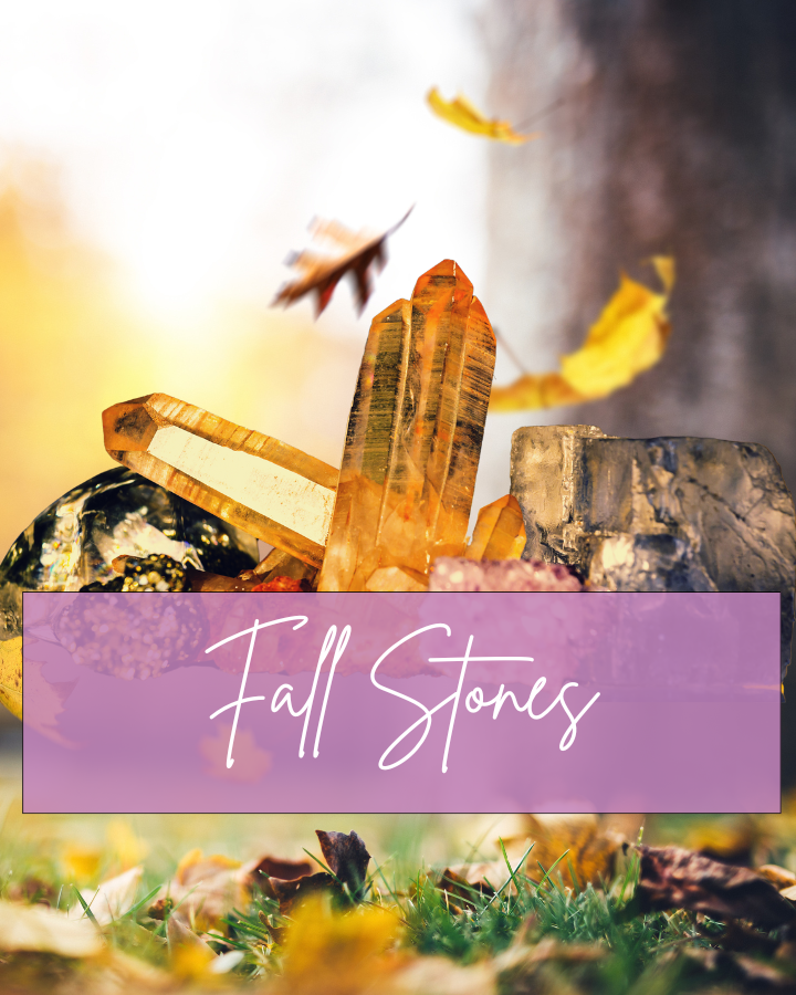 Fall Stones – Crystal Galaxy Shop